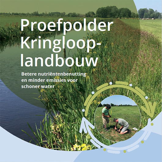 Proefpolder Kringlooplandbouw: betere nutriëntenbenutting en minder ...